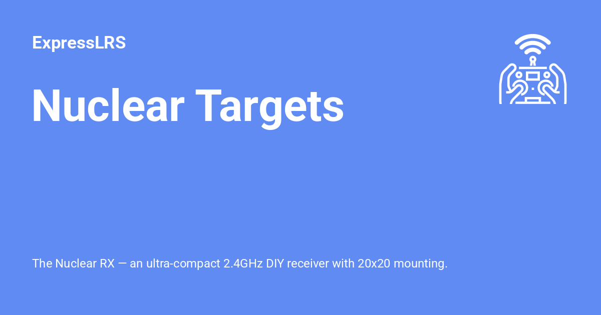 Nuclear Targets - ExpressLRS